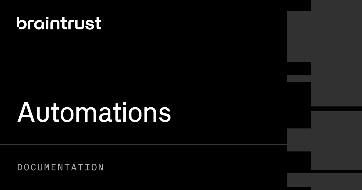 Automations - Docs - Guides - Braintrust
